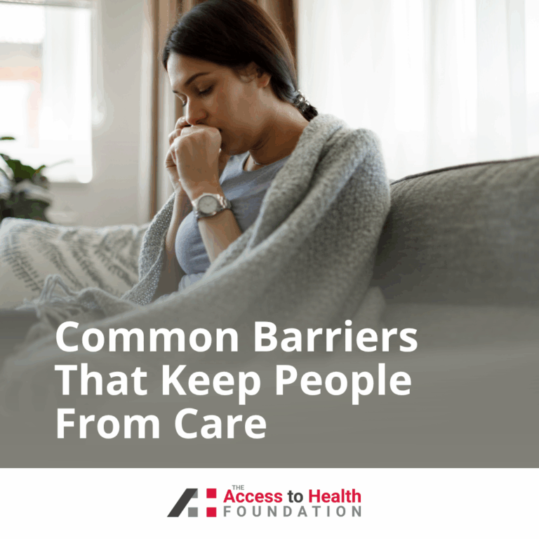 Common Barriers That Keep People From Care - The Access to Health ...